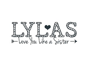 LYLAS Love You Like A Sister Word Art – Squijoo.com